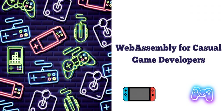 Crafting Browser Games with WebAssembly: A Guide
